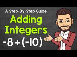 Adding Integers Explained | How to Add Integers | Math with Mr. J ...